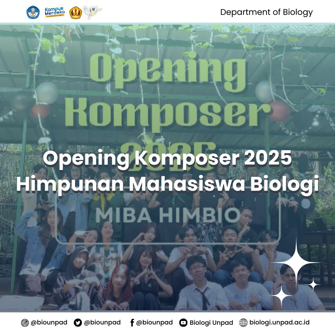 KOMPOSER 2025: Grand Opening – Departemen Biologi FMIPA UNPAD
